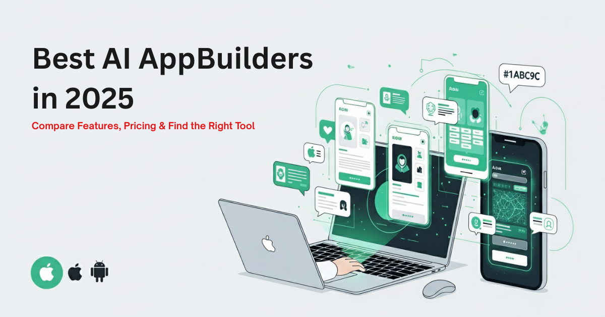 Best AI App Builders in 2025: How to Choose the Right One